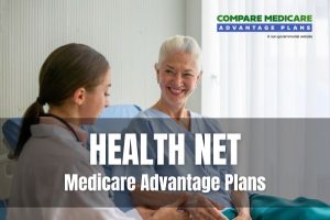Health Net Medicare Advantage Plans 2026 - Compare & Enroll