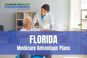 Medicare Advantage Plans Florida 2026 - Compare & Enroll