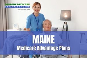 Medicare Advantage Plans Maine 2026 - Compare & Enroll