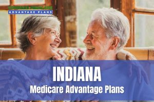 Medicare Advantage Plans Indiana 2026 - Compare & Enroll