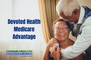 Devoted Medicare Advantage - Compare & Enroll