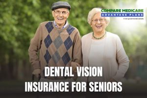 Dental and Vision Insurance for Seniors 2026 - Plans & Benefits